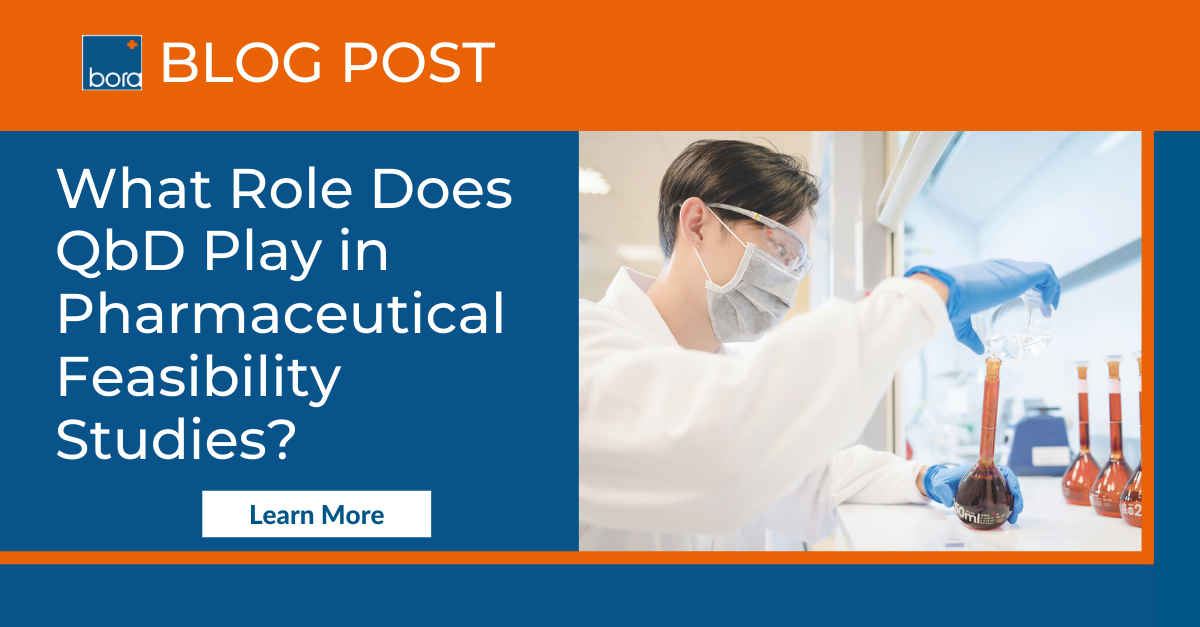 What Role Does QbD Play in Pharmaceutical Feasibility Studies?